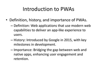 PWA Presentation Document and implementation | PPTX | Web Development | Internet