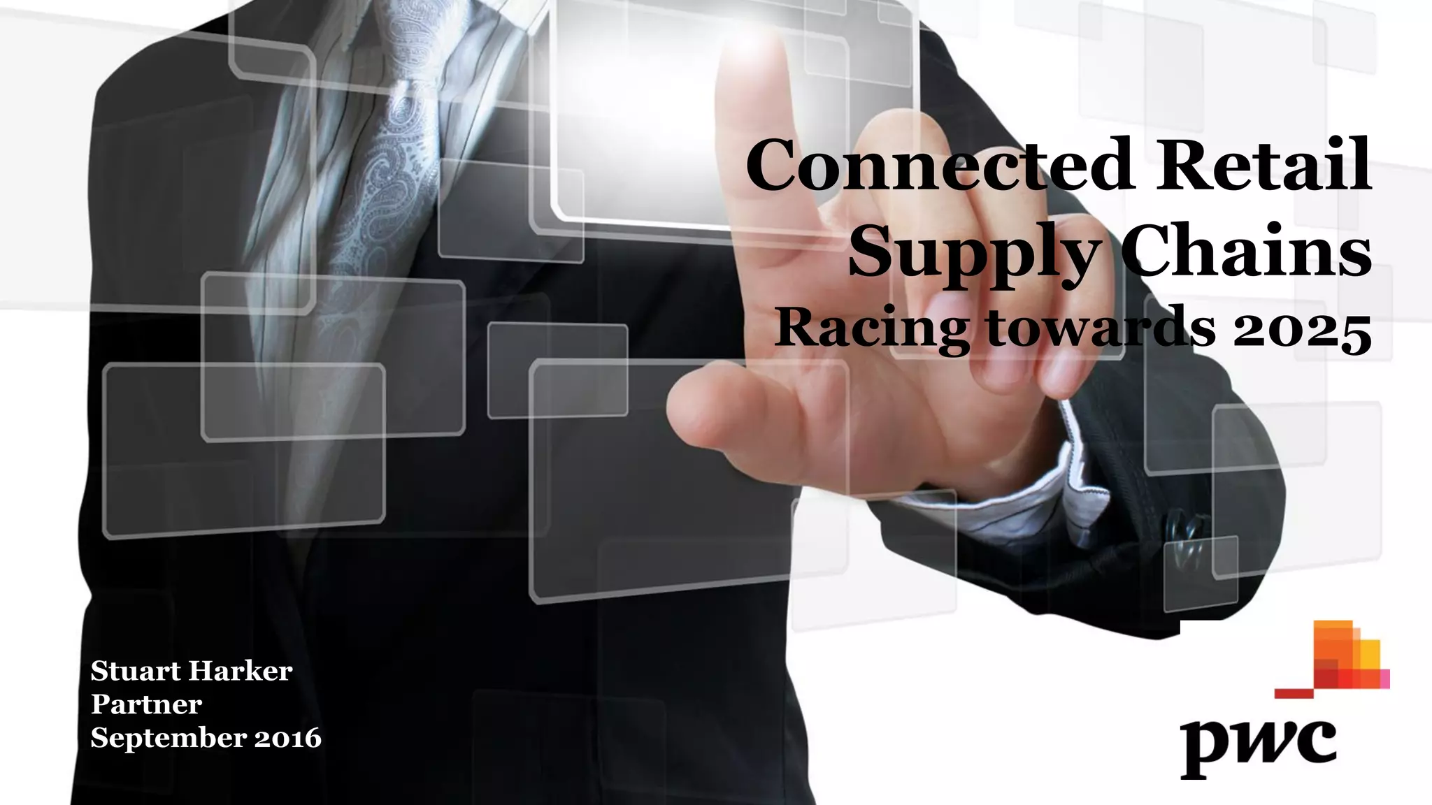 Connected Retail Supply Chains: Racing towards 2025 | PPT