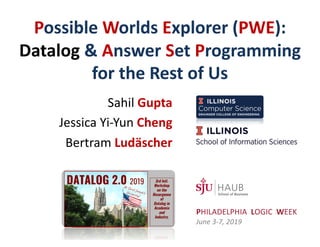 Possible Worlds Explorer: Datalog & Answer Set Programming for the Rest ...