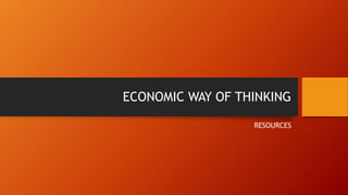 Economic Way of Thinking | PPTX