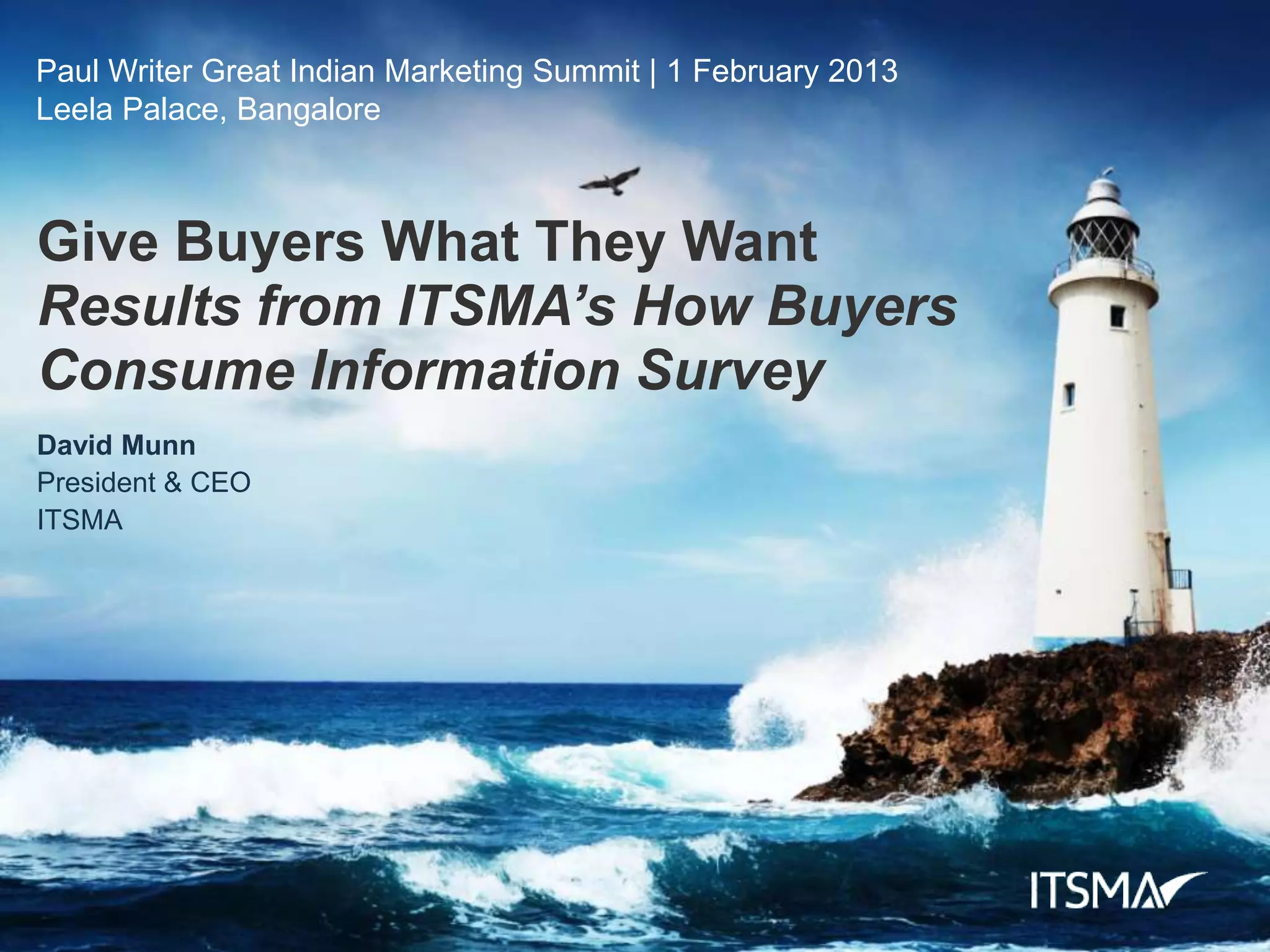 Give Buyers What They Want - Results from ITSMA’s How Buyers Consume ...