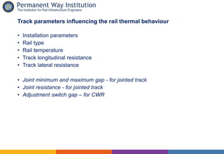 Behaviour of the track in hot weather. Rail thermal forces for jointed ...