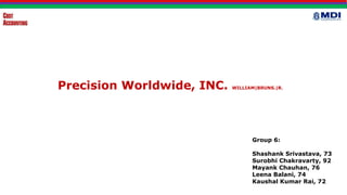 Precision Worldwide, INC, : HBR Case Study | PPT