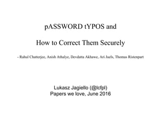 pASSWORD tYPOS and How to Correct Them Securely | PPTX | Internet ...
