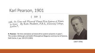 "Principal Component Analysis - the original paper" presentation ...