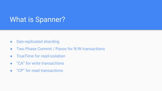PWL San Diego - Spanner, TrueTime & The CAP Theorem | PPT