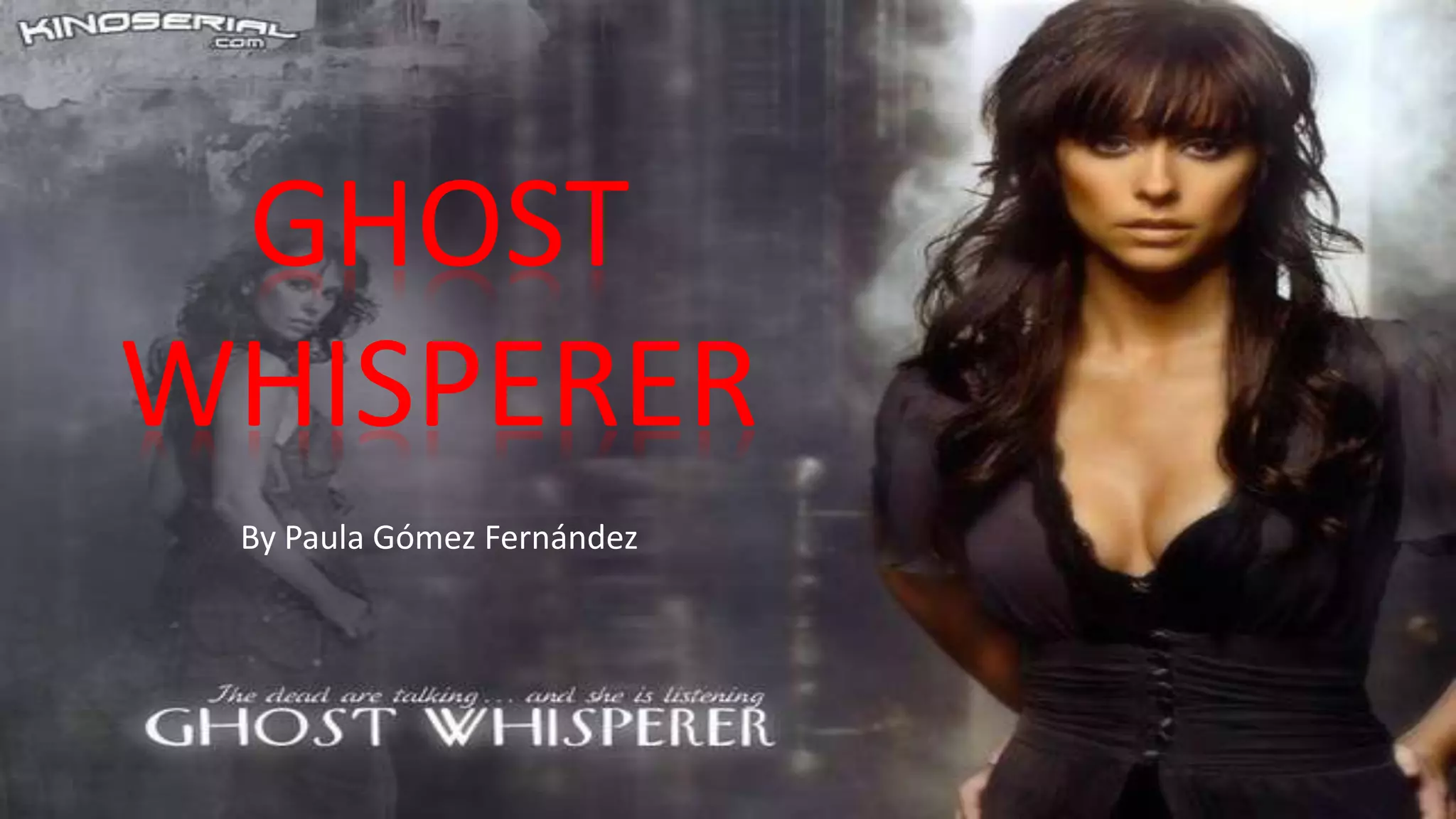 Ghost Whisperer | PPTX