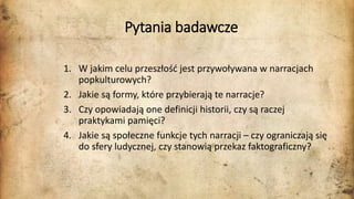 P wrona popkulturowe_formy_uzytkowania_historii | PPT