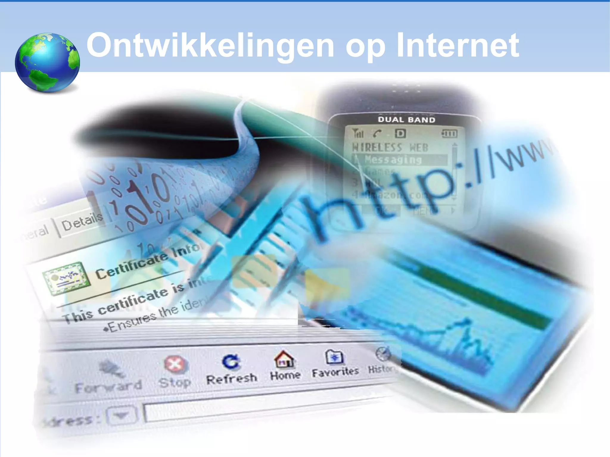 PWS - Internet en zijn ontwikkelingen 1 | PPT