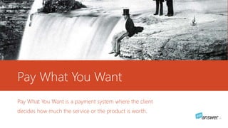 Pay What You Want | PPT