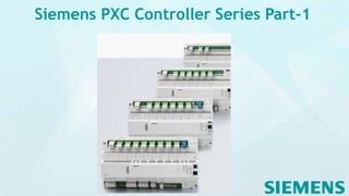 Siemens PXC Controller Series Part-1 | PPT