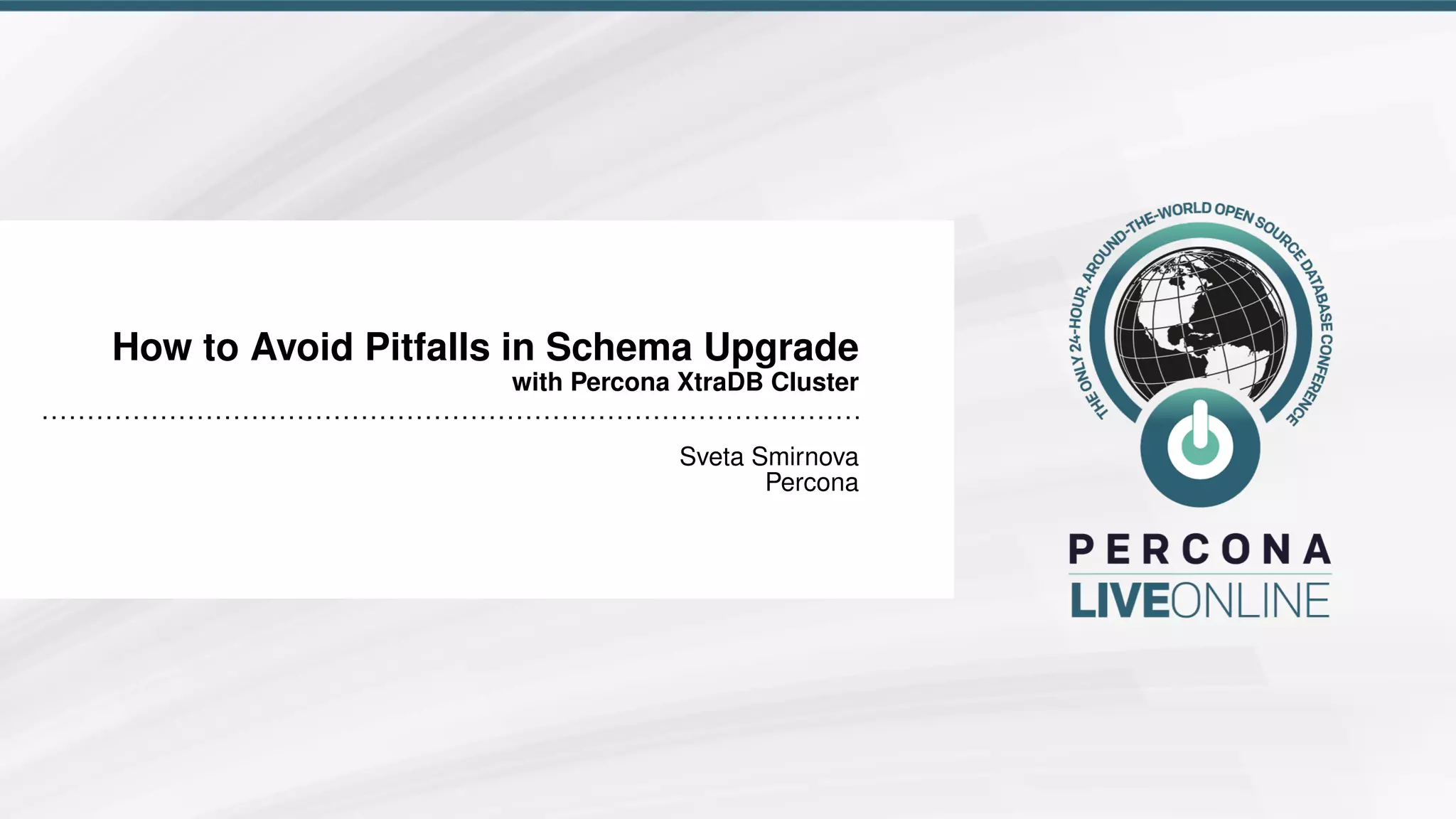 How to Avoid Pitfalls in Schema Upgrade with Percona XtraDB Cluster | PPT