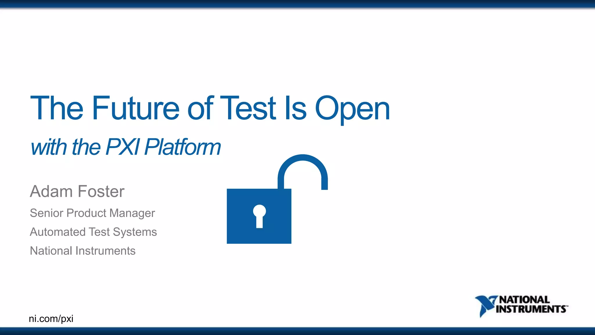 The Future of Test is Open - with the PXI Platform | PPT