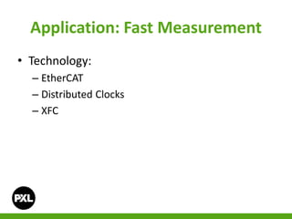 EtherCAT @ Hogeschool PXL (PXL-TECH) | PPTX
