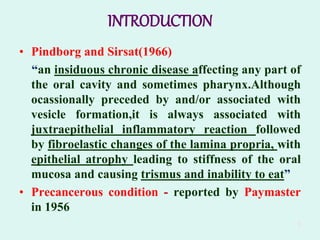 ORAL SUB MUCOUS FIBROSIS(OSMF) | PPT