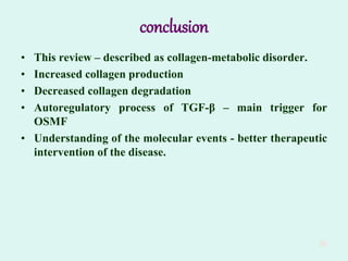 ORAL SUB MUCOUS FIBROSIS(OSMF) | PPTX