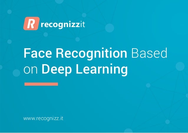 Face Recognition Based on Deep Learning (Yurii Pashchenko Technology