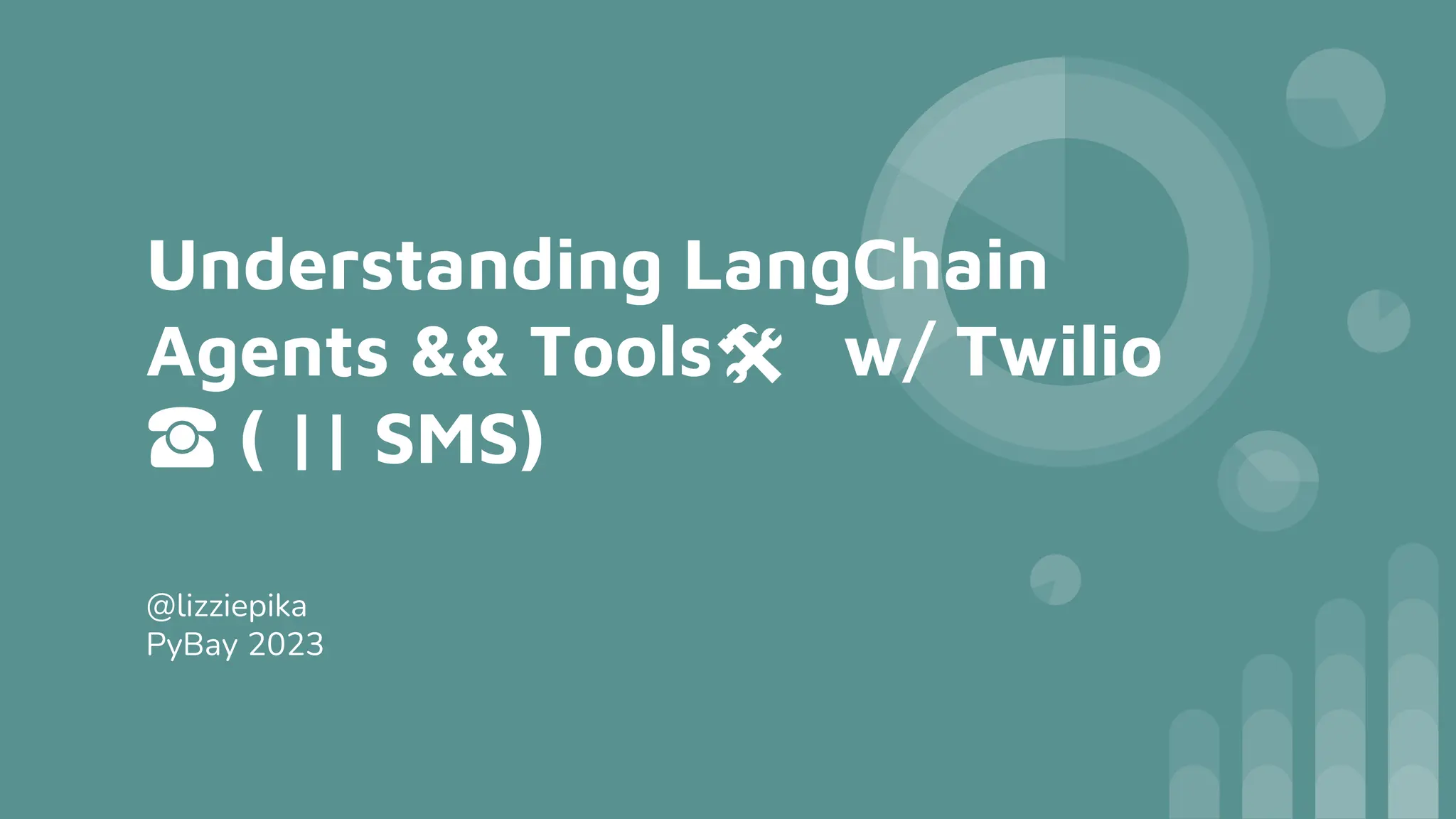 Pybay23 Understanding Langchain Agents And Tools With Twilio Or With Smspptx 