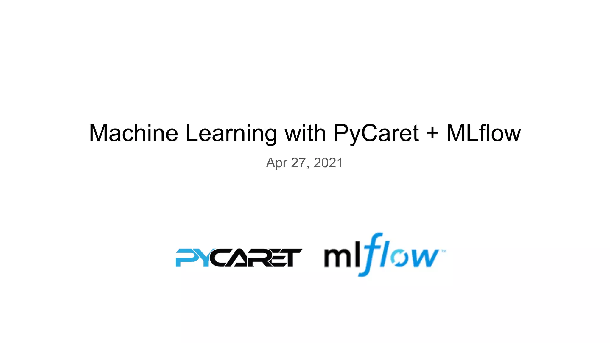 Machine Learning with PyCarent + MLflow | PDF | Computing | Technology & Computing