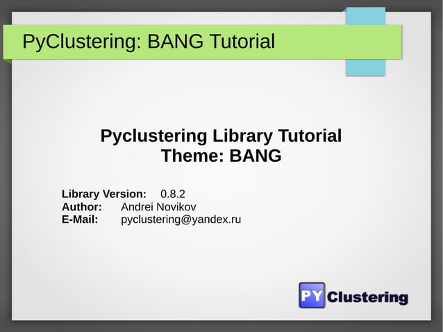 Pyclustering tutorial - BANG | PPT