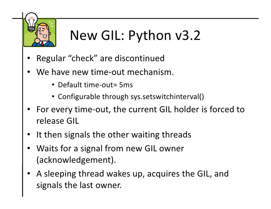 PyCon India 2011: Python Threads: Dive into GIL! PyCon India 2011: Python Threads: Dive into GIL!