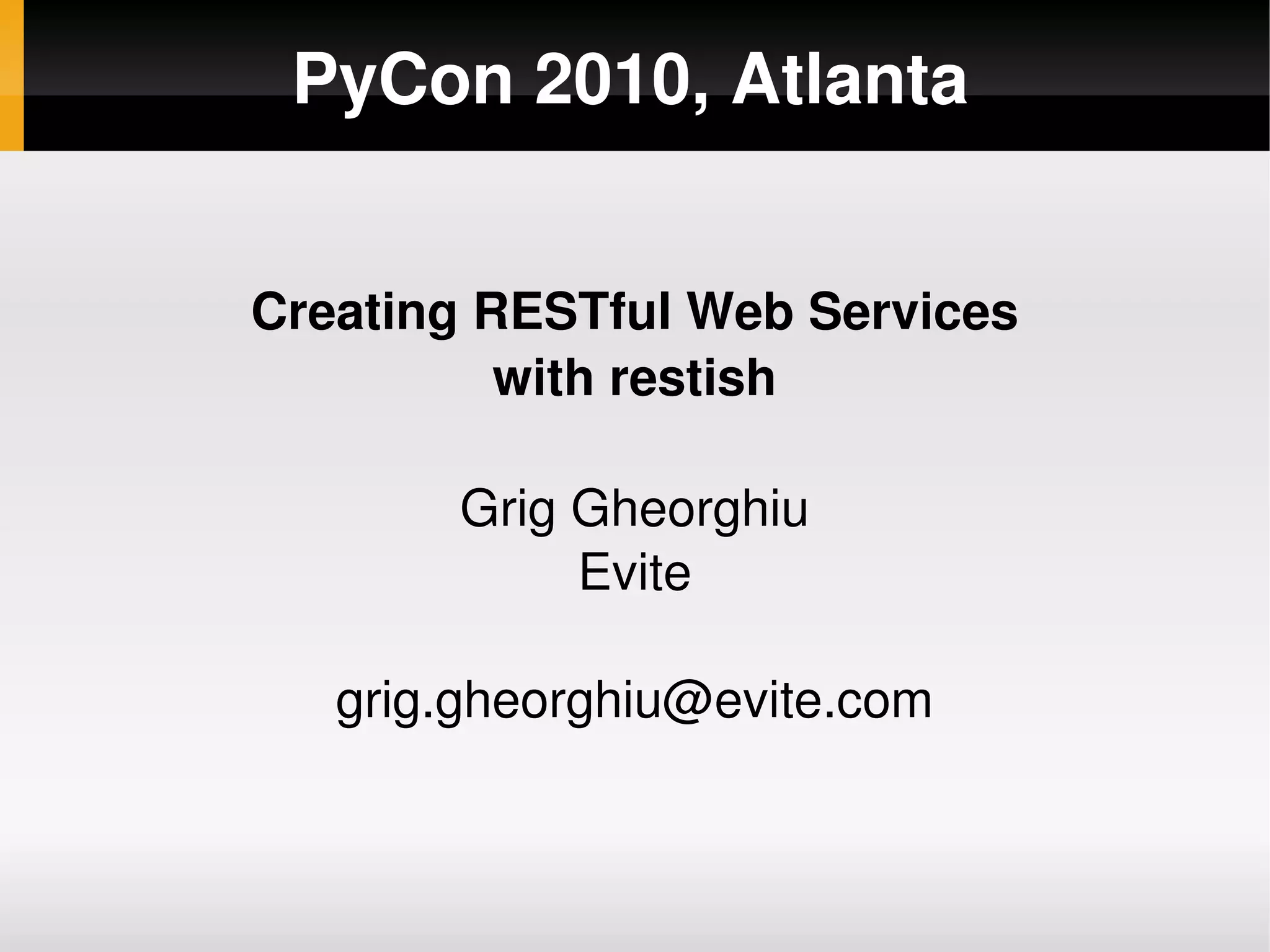Creating Restful Web Services with restish | PPT Creating Restful Web Services with restish | PPT