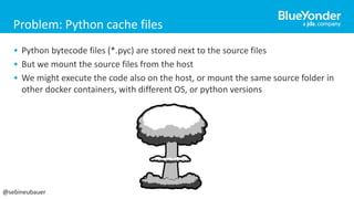 6 Years of Docker: The Good, the Bad and Python Packaging at PyCon.DE&PyData Berlin 2019 | PPT
