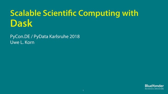 Scalable Scientific Computing with Dask | PPT