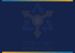 PyCon JP 2017Yuta Kitagami | PDF