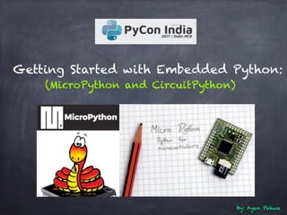 PyCon_India_2017_MicroPython_Ayan | PPT