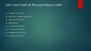 Pycricbuzz - a python library to fetch live cricket scores | PPTX