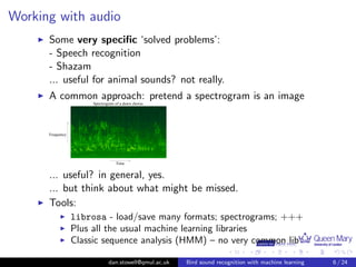 Who's singing? Automatic bird sound recognition with machine learning - Dan Stowell | PPT