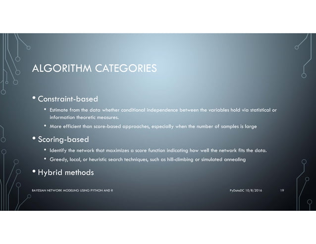 PyData DC 2016 Talk: Bayesian Network Modeling Using Python and R | PPT PyData DC 2016 Talk: Bayesian Network Modeling Using Python and R | PPT