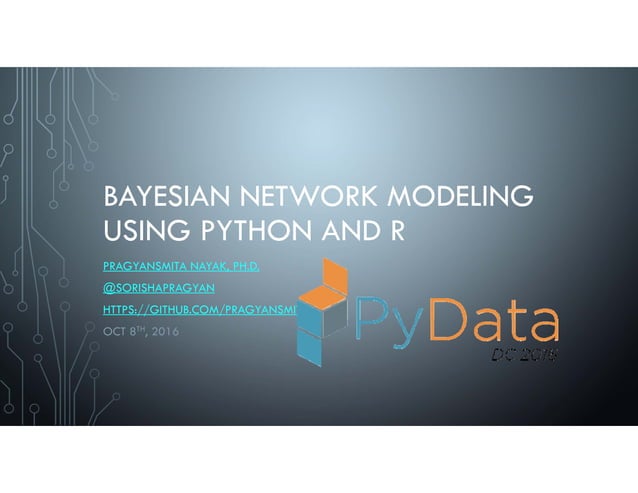 Bayesian Network Modeling using Python and R | PPT