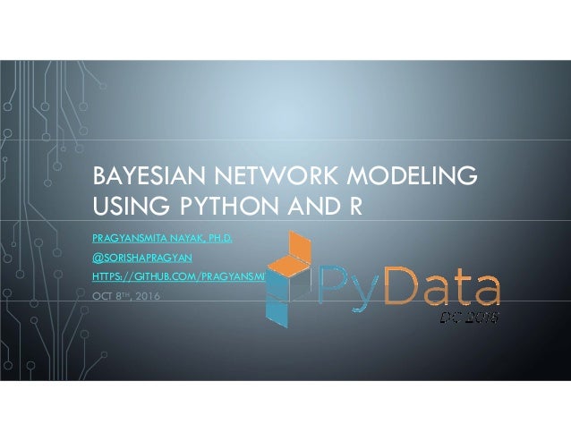 Bayesian Network Modeling Using Python And R