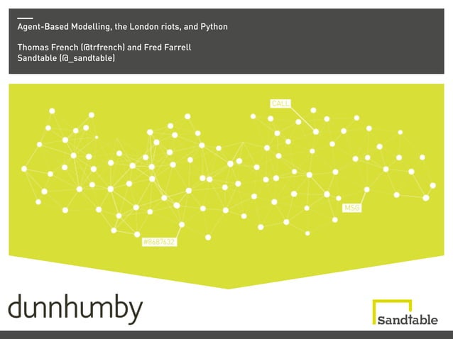 Agent-based modelling, the London riots, and Python | PPT
