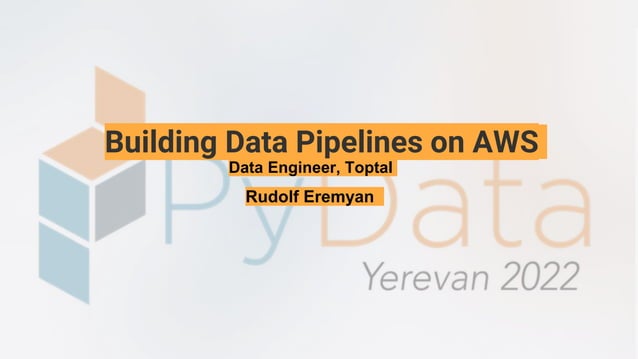 Building Data Pipelines on AWS | PPTX