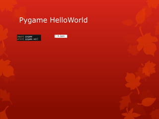 Pygame | PPT | Free Download