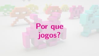 Desenvolvendo Jogos com pygame. | PPT