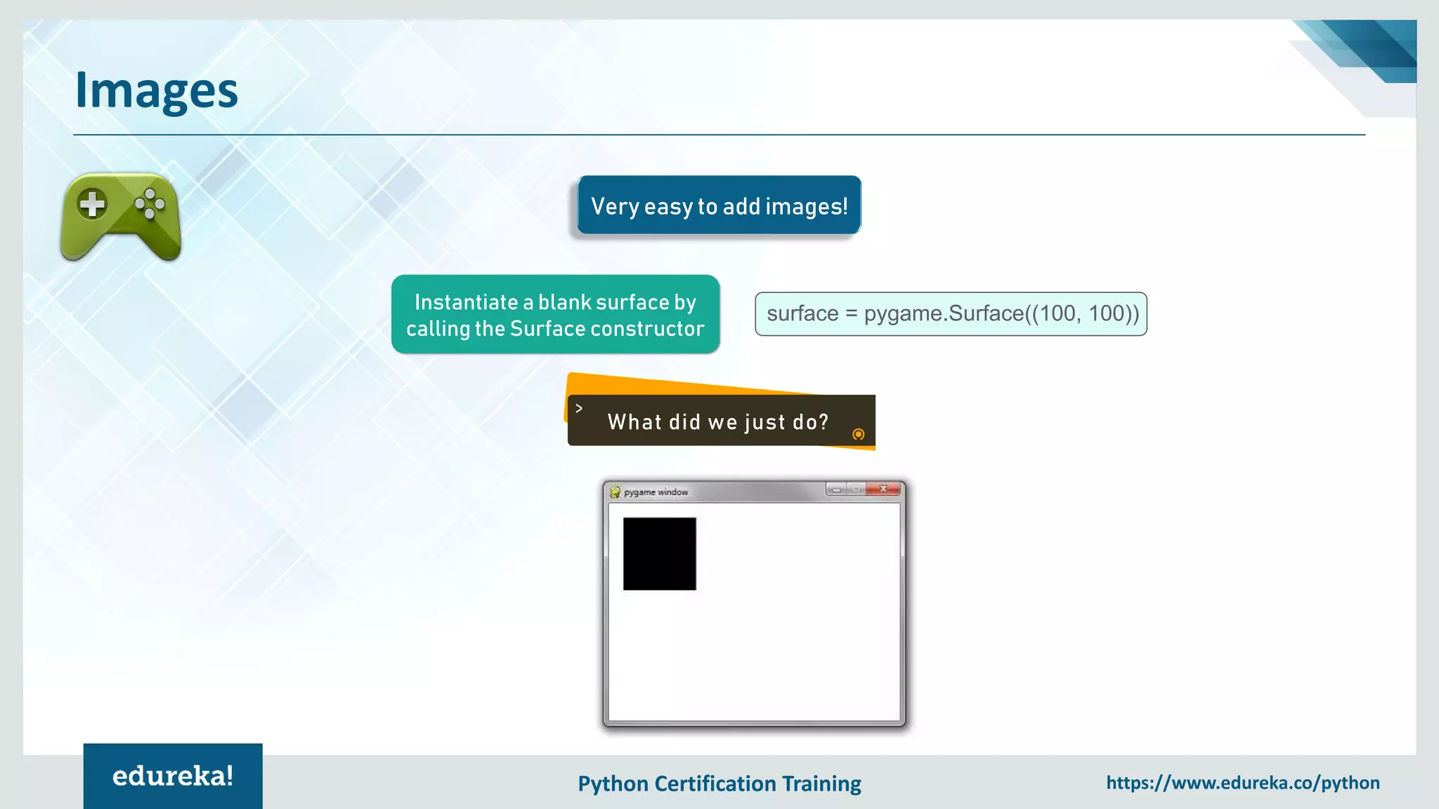 Pygame Tutorial Pygame Python Tutorial For Beginners Python Certification Training Edureka