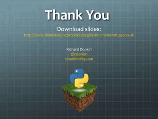 Minecraft in 500 lines with Pyglet - PyCon UK | PPTX
