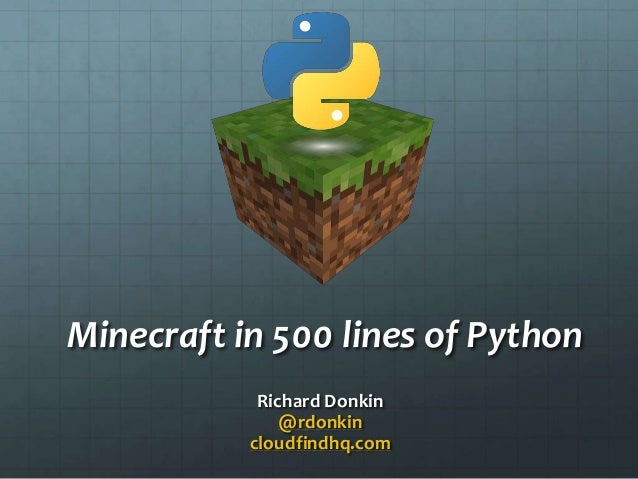 Minecraft in 500 lines with Pyglet - PyCon UK