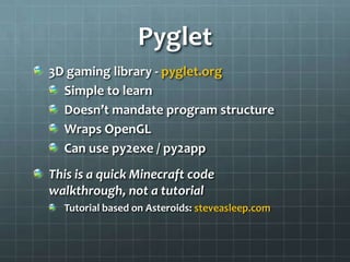 Minecraft in 500 lines of Python with Pyglet | PPTX