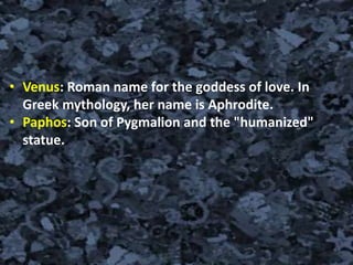 Pygmalion and galatea - Greek Mythology | PPTX