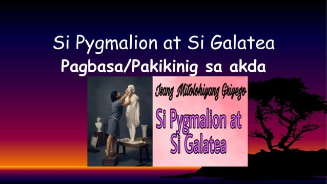 PYGMALION AT GALATEA day 1.pptx