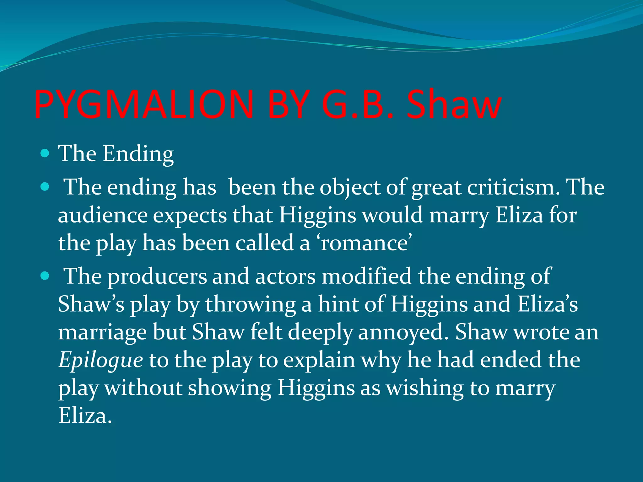 Pygmalion by g b shaw | PPTX