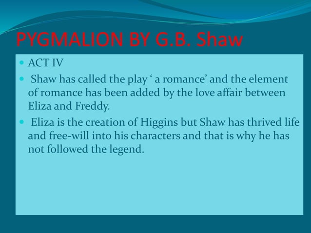 Pygmalion by g b shaw | PPTX