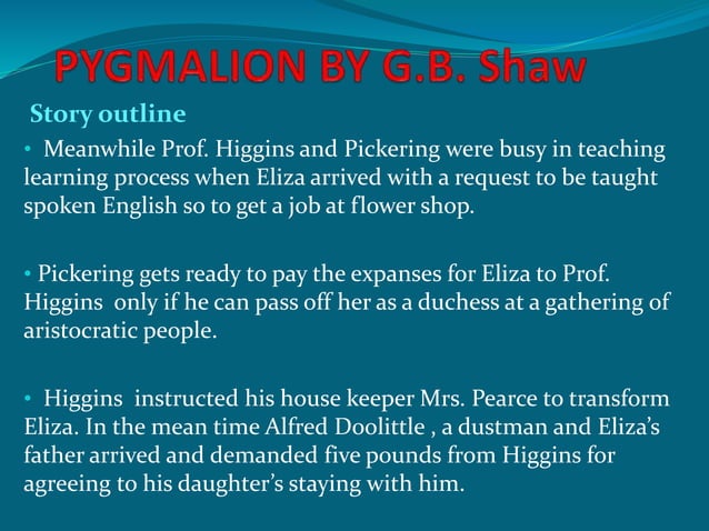 Pygmalion by g b shaw | PPTX