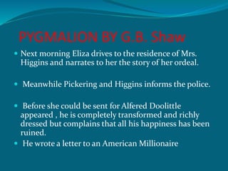 Pygmalion by g b shaw | PPTX