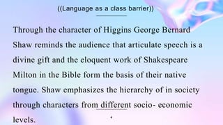 Pygmalion - the play(Communication).pptx